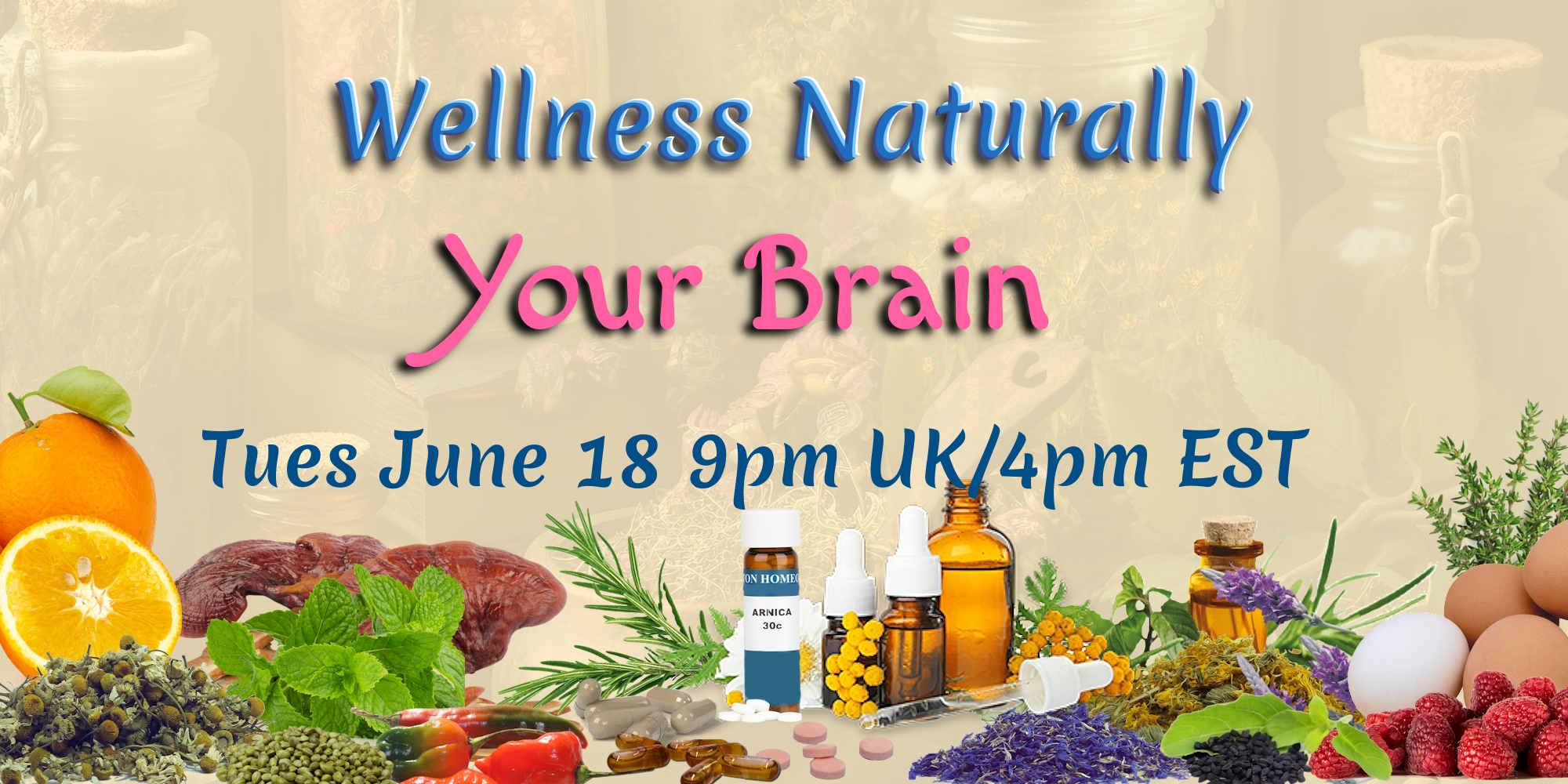 Wellness Naturally: your brain